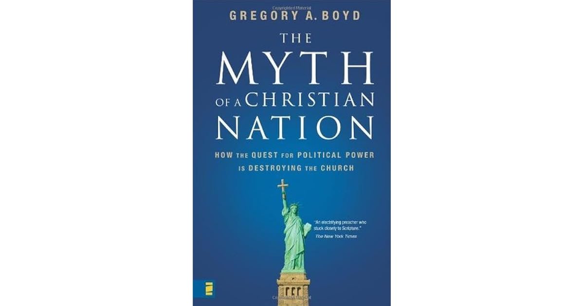 The Myth of a Christian Nation: How the Quest for Political Power Is ...