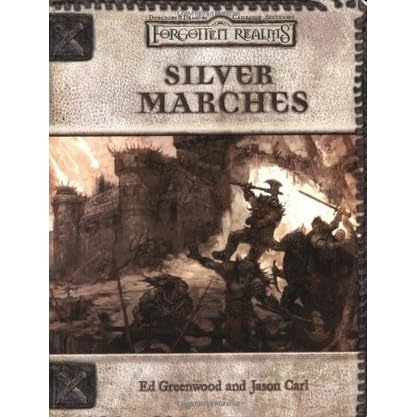 Silver Marches (Forgotten Realms) (Dungeons & Dragons 3rd Edition) by ...