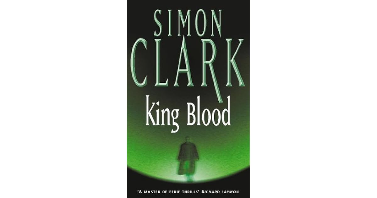 King Blood by Simon Clark