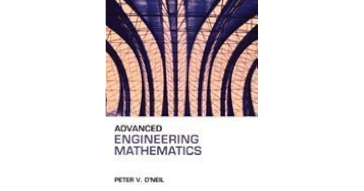 Advanced Engineering Mathematics by Peter V. O'Neil