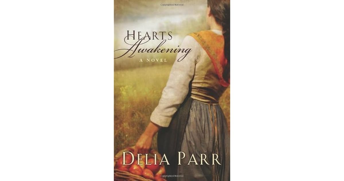 Hearts Awakening (Hearts along the River, #1) by Delia Parr
