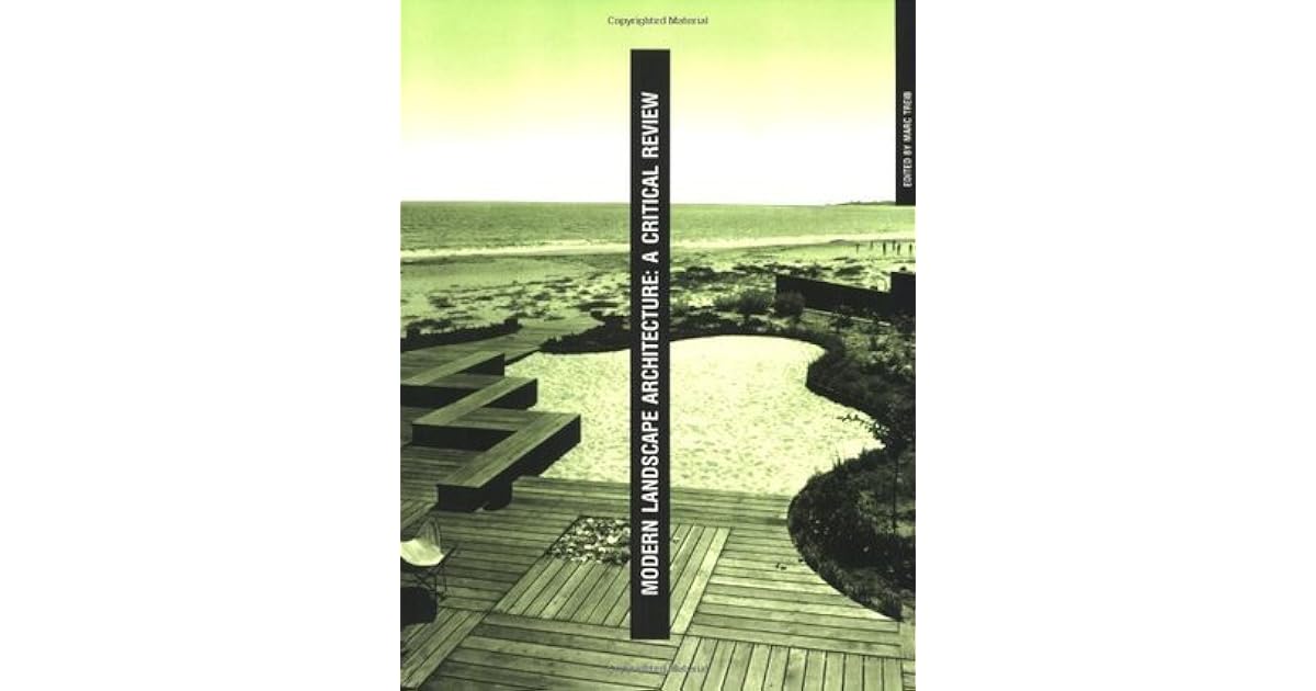 Modern Landscape Architecture: A Critical Review by Marc Treib
