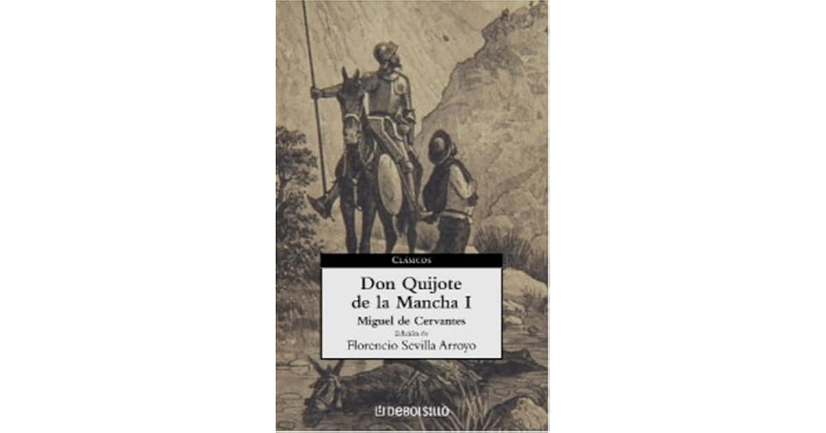 Don Quijote de la Mancha by Miguel de Cervantes Saavedra
