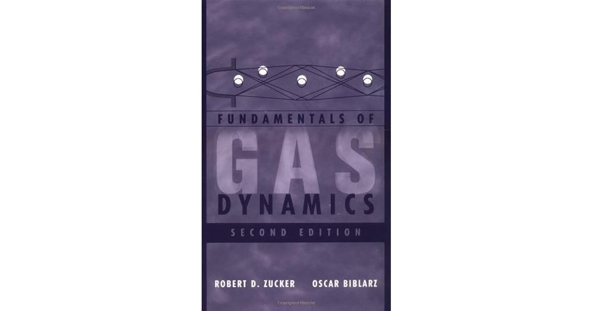 Fundamentals of Gas Dynamics by Robert D. Zucker