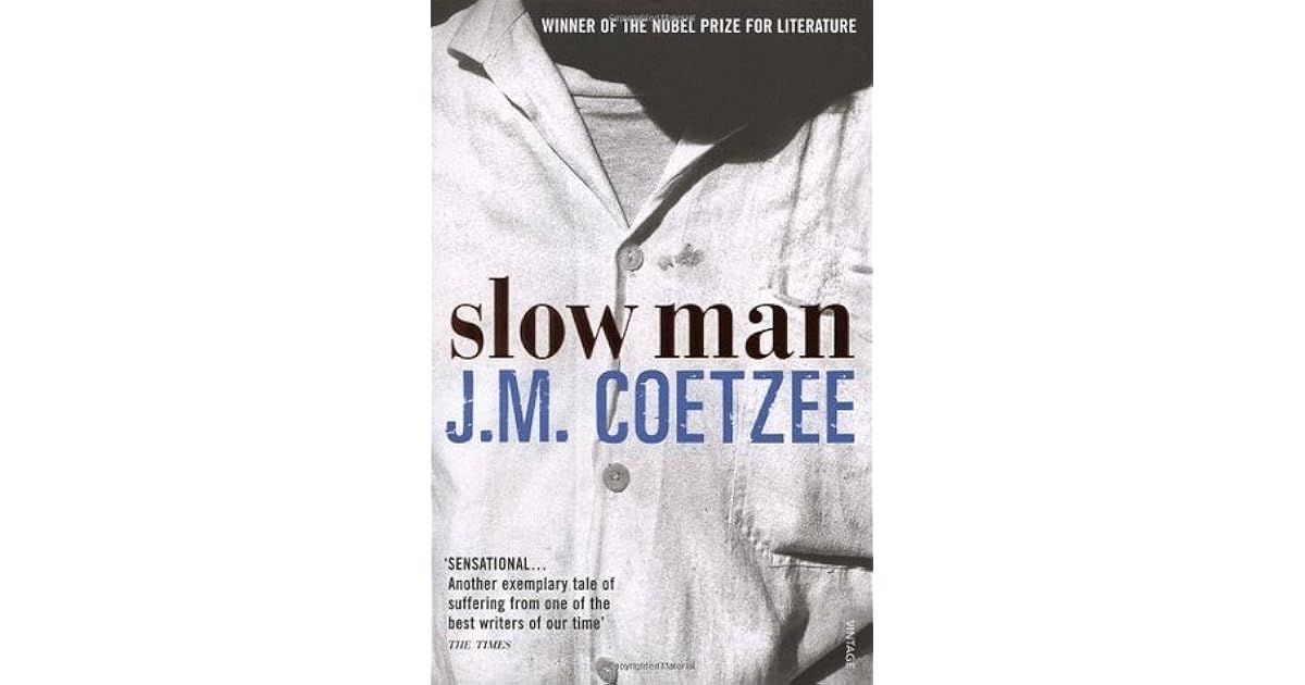 Slow Man by J.M. Coetzee