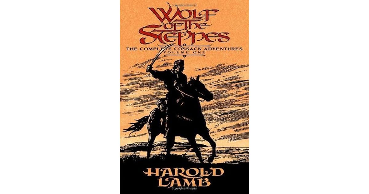 Wolf of the Steppes: The Complete Cossack Adventures, Volume One by ...
