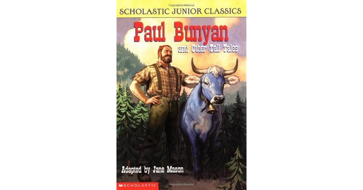 Paul Bunyan and Other Tall Tales by Jane B. Mason