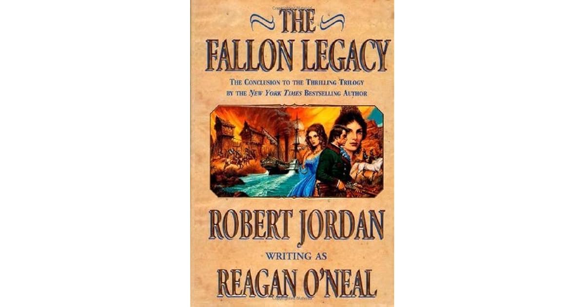 The Fallon Legacy (Fallon, #3) by Robert Jordan