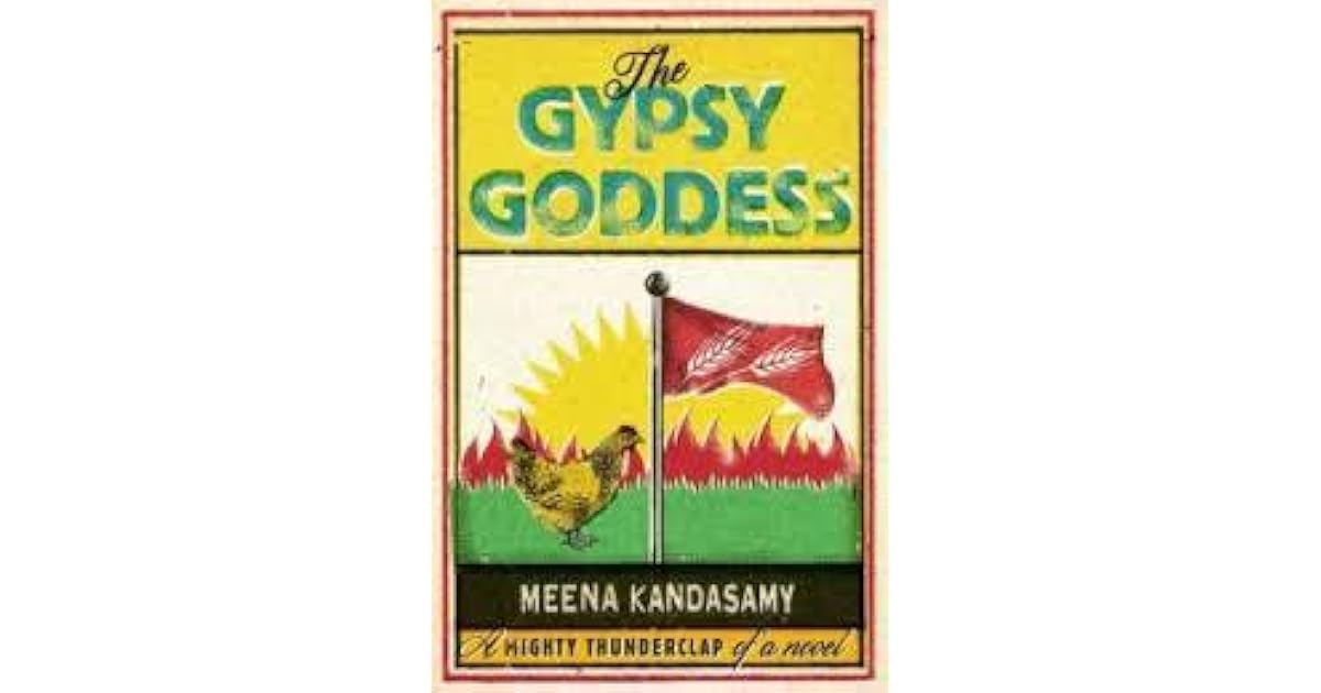 The Gypsy Goddess by Meena Kandasamy