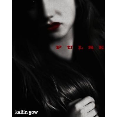 Pulse (Pulse, #1) by Kailin Gow — Reviews, Discussion, Bookclubs, Lists