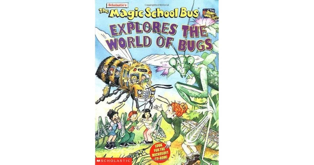 The Magic School Bus Explores the World of Bugs by Nancy White