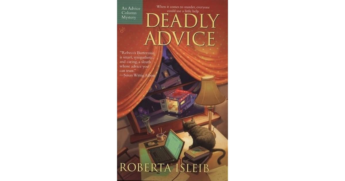 Deadly Advice (Advice Column Mystery, #1) by Roberta Isleib