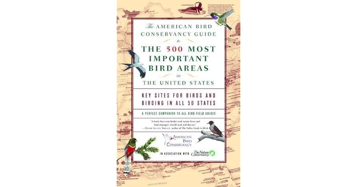 The American Bird Conservancy Guide to the 500 Most Important Bird ...