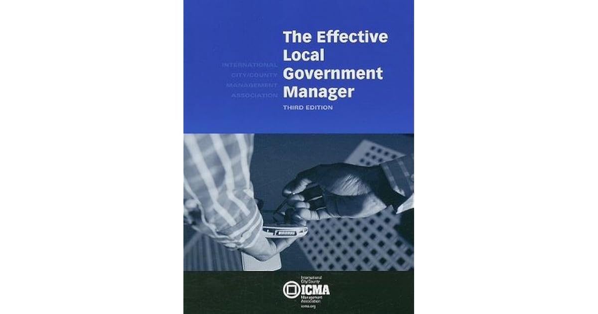 The Effective Local Government Manager by Charldean Newell