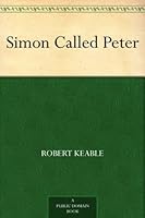 Simon Called Peter by Robert Keable