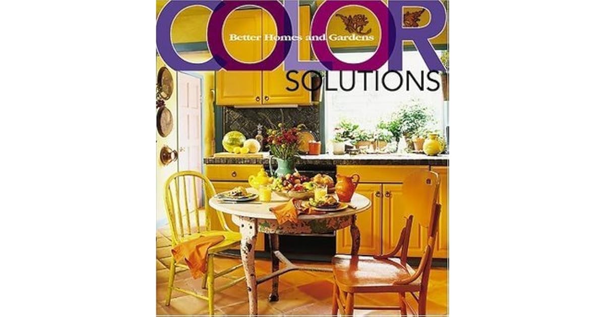 Color Solutions by Better Homes and Gardens