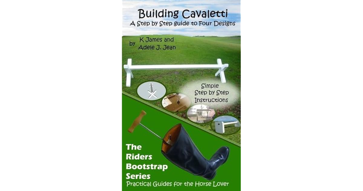 Building Cavaletti Horse Jumps by Adele J Jean
