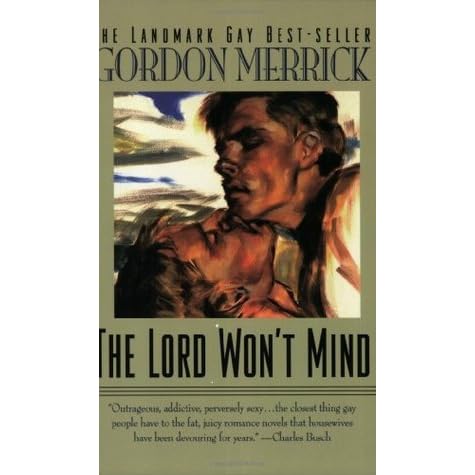 The Lord Won't Mind by Gordon Merrick — Reviews, Discussion, Bookclubs ...