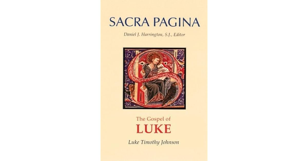 Sacra Pagina: The Gospel of Luke by Luke Timothy Johnson