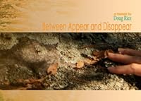 between appear and disappear by Doug Rice