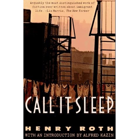 Call It Sleep by Henry Roth — Reviews, Discussion, Bookclubs, Lists