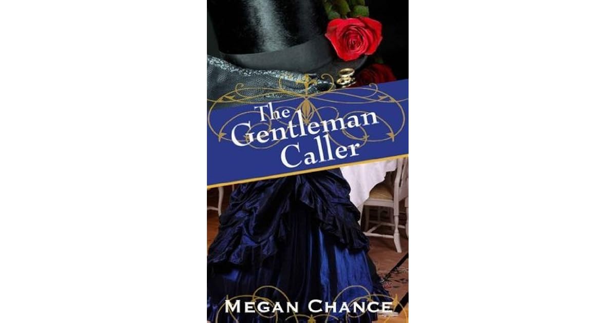 The Gentleman Caller by Megan Chance