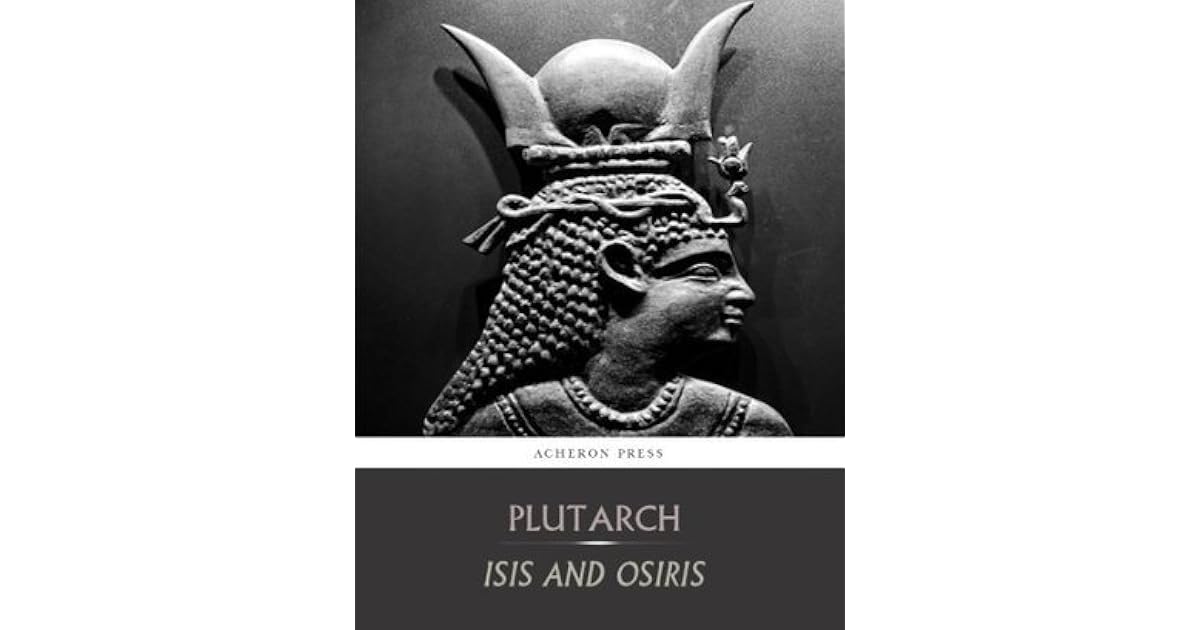 Isis and Osiris by Plutarch