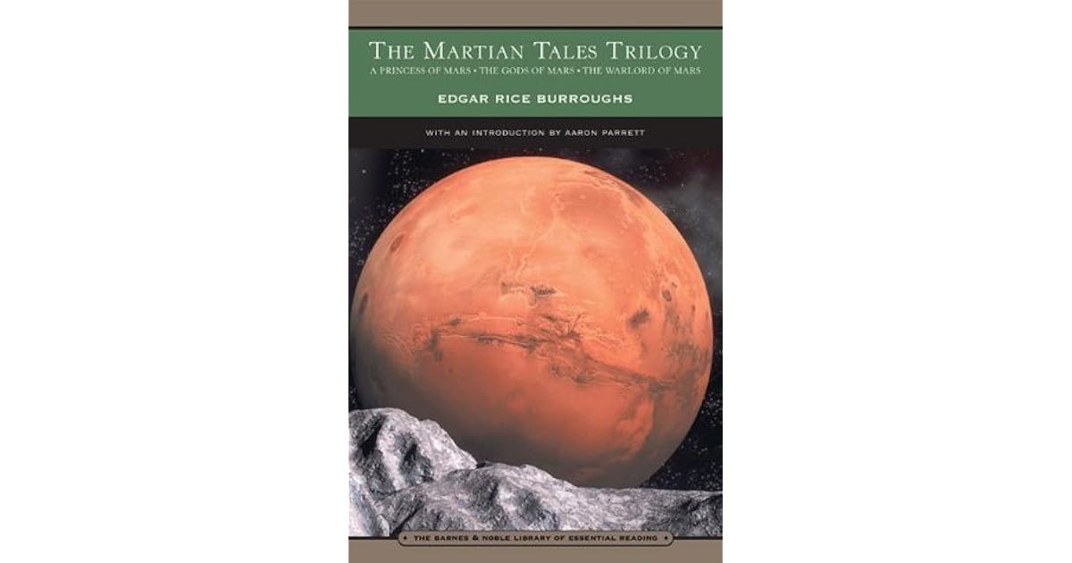 The Martian Tales Trilogy (Barsoom #1-3) by Edgar Rice Burroughs
