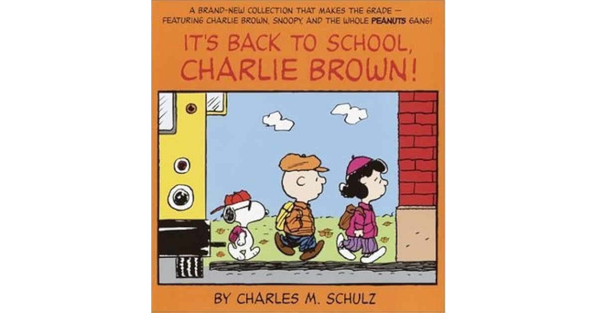 It's Back to School, Charlie Brown! by Charles M. Schulz