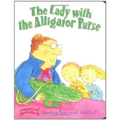 The Lady with the Alligator Purse by Nadine Bernard Westcott — Reviews ...