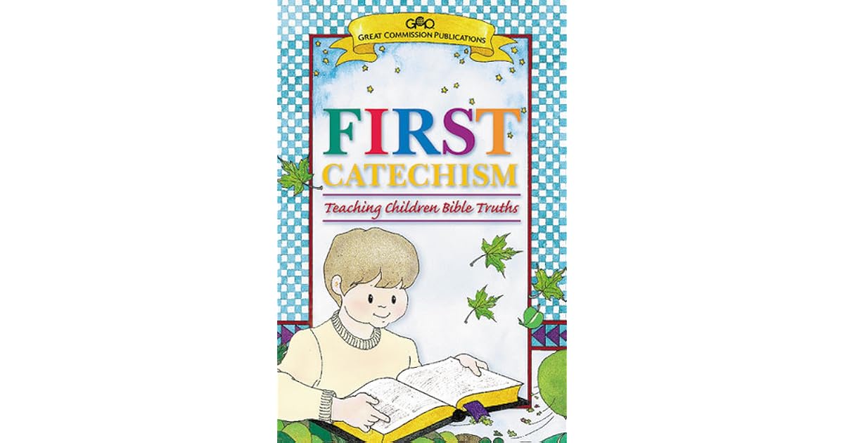 Catechism For Young Children: An Introduction to the Shorter Catechism ...