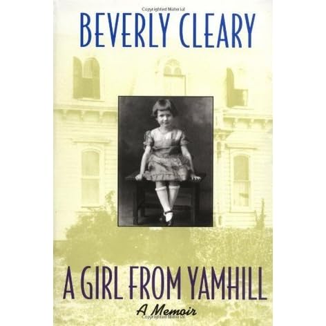 A Girl from Yamhill by Beverly Cleary — Reviews, Discussion, Bookclubs ...