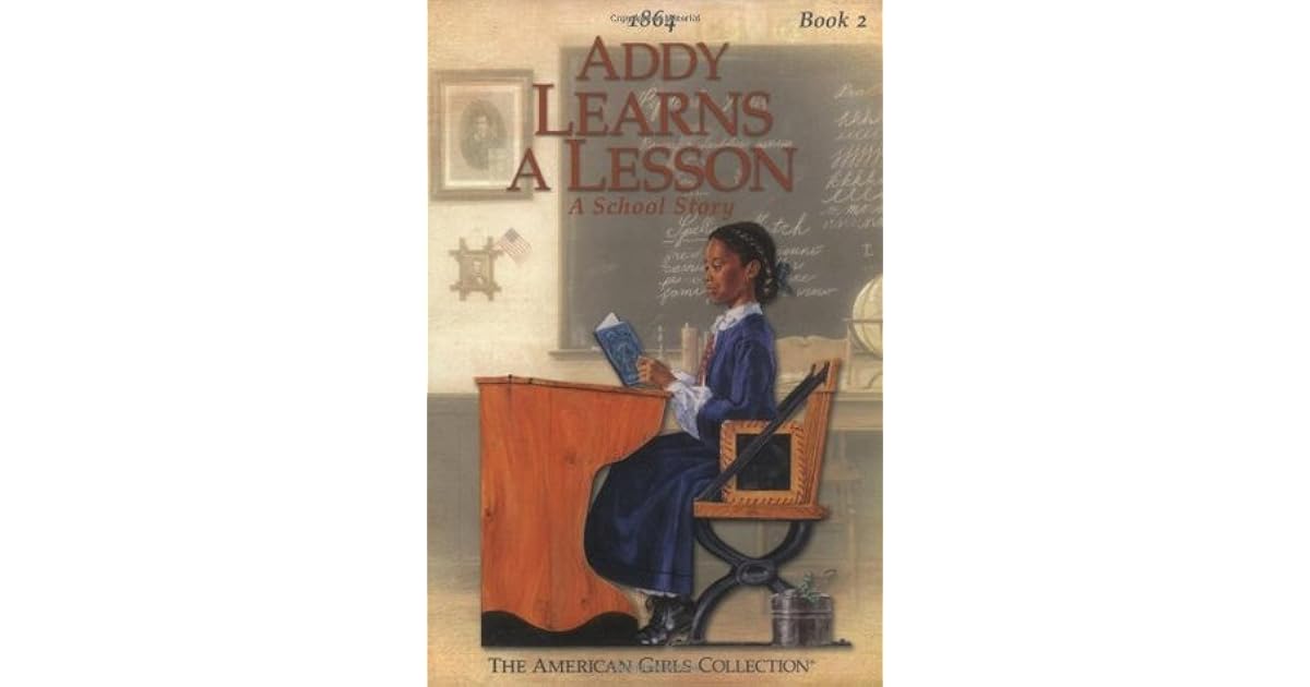 Addy Learns a Lesson: A School Story by Connie Rose Porter