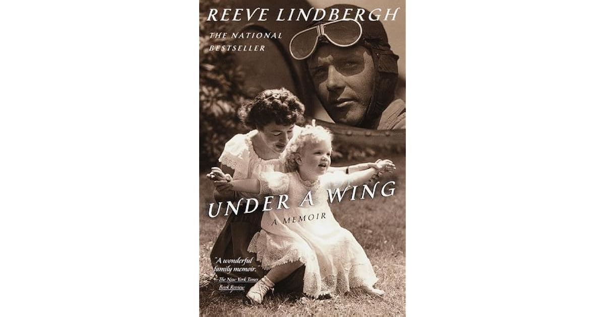 Under a Wing: A Memoir by Reeve Lindbergh