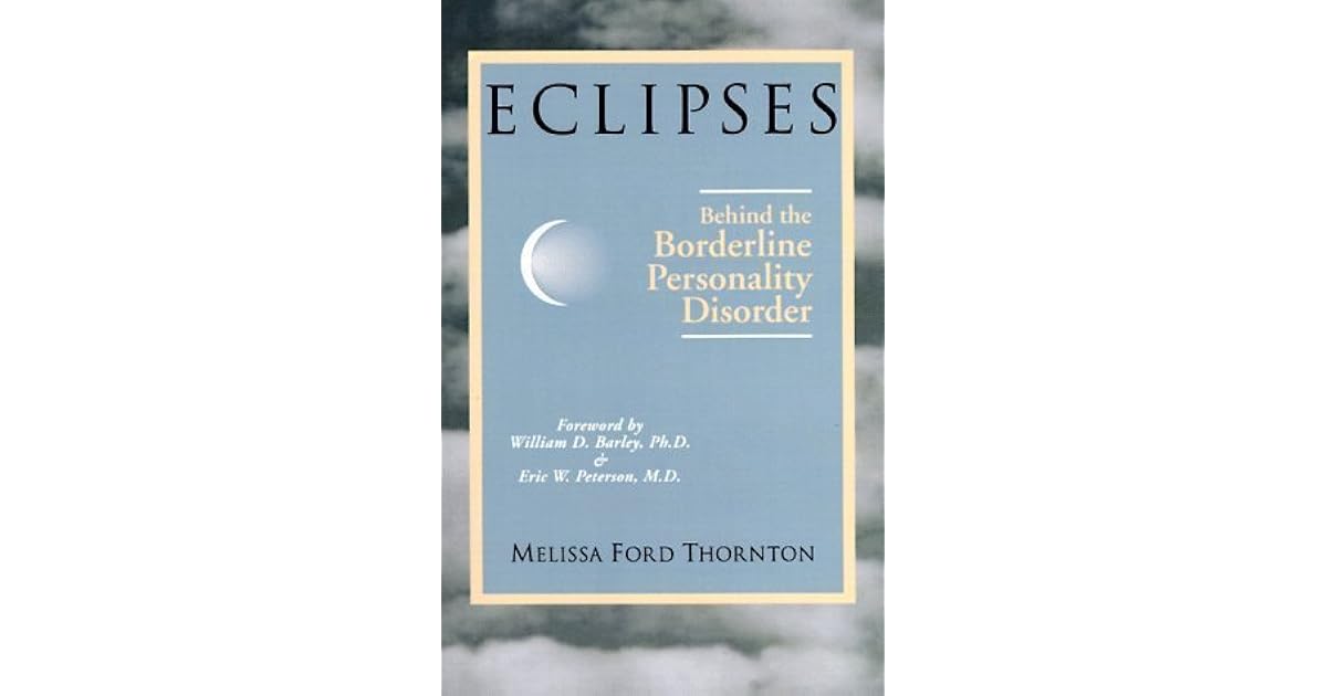 Eclipses: Behind the Borderline Personality Disorder by Melissa Ford ...