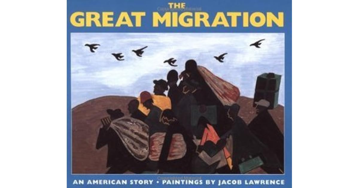 The Great Migration: An American Story by Jacob Lawrence