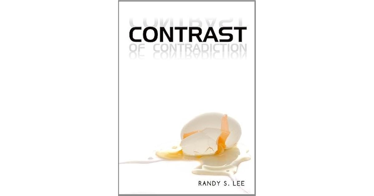 Contrast of Contradiction by Randy Lee