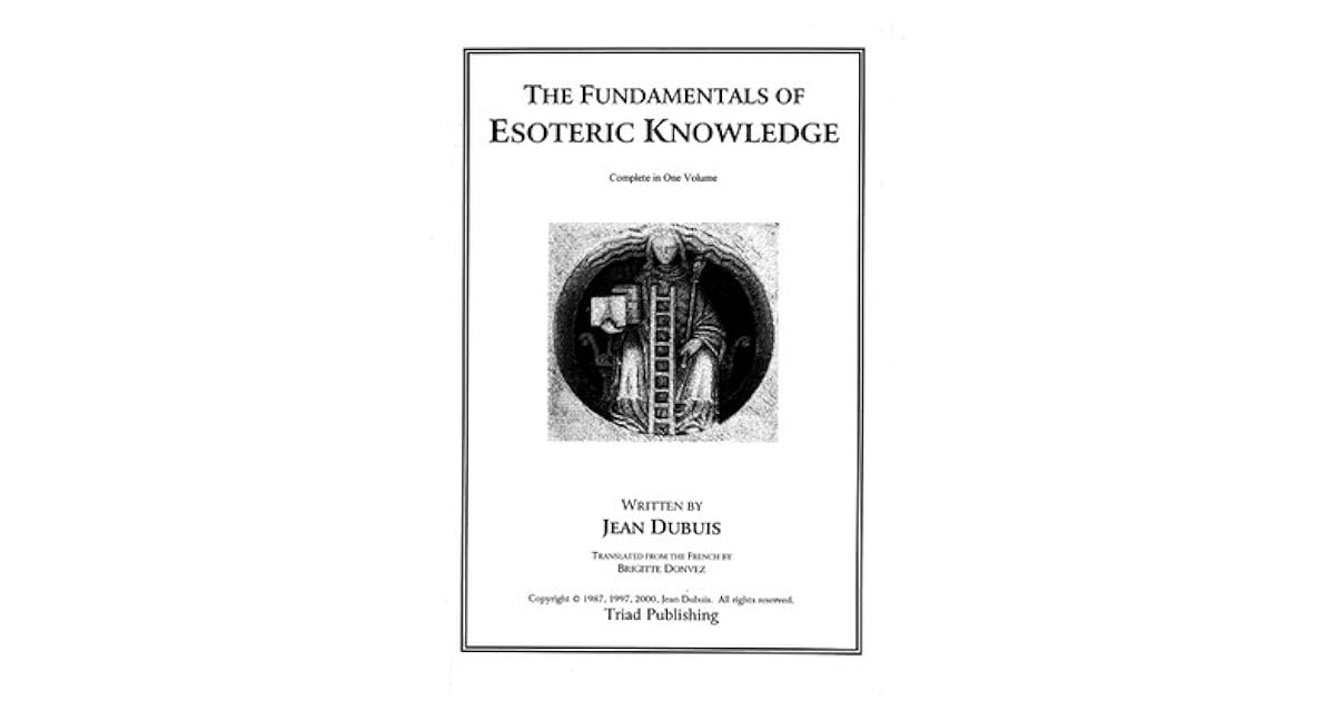 The Fundamentals of Esoteric Knowledge by Jean Dubuis