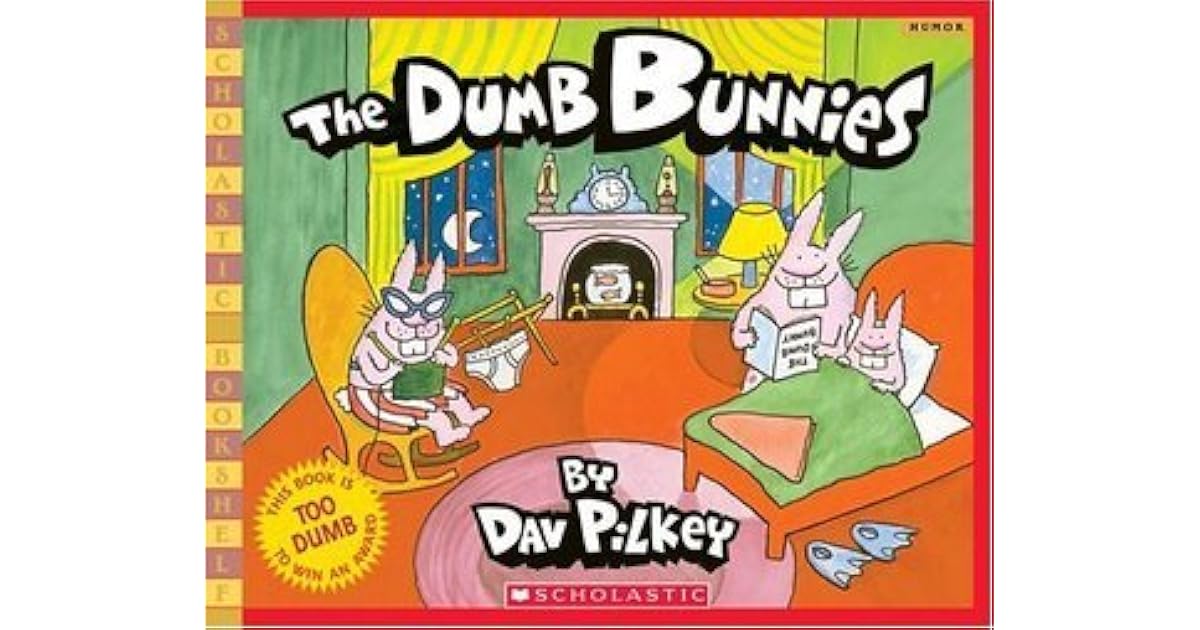 The Dumb Bunnies by Dav Pilkey