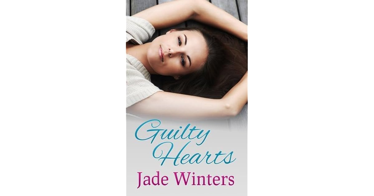 Guilty Hearts by Jade Winters