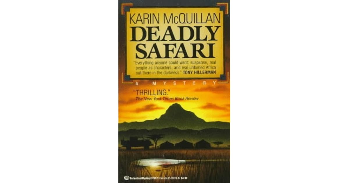 Deadly Safari by Karin McQuillan