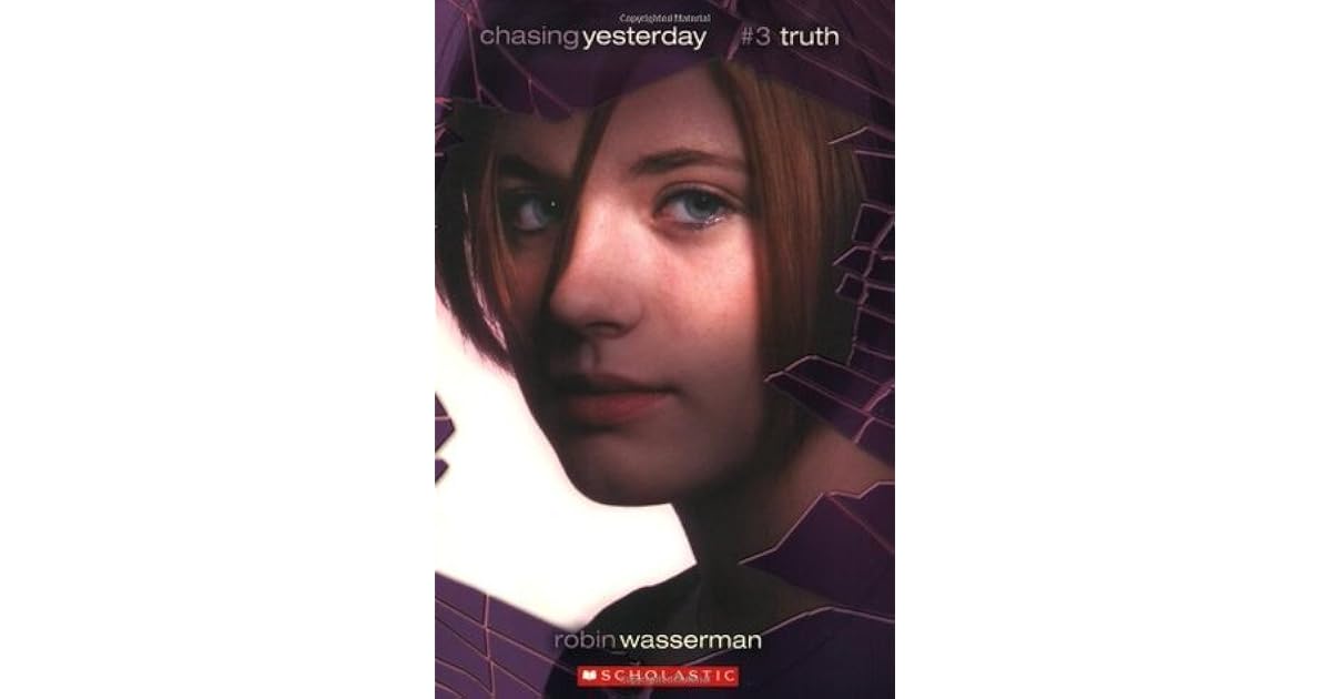 Truth (Chasing Yesterday, #3) by Robin Wasserman