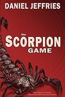 The Scorpion Game by Daniel Jeffries