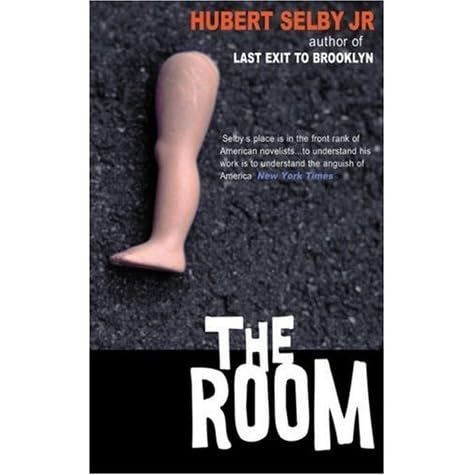 The Room by Hubert Selby Jr. — Reviews, Discussion, Bookclubs, Lists