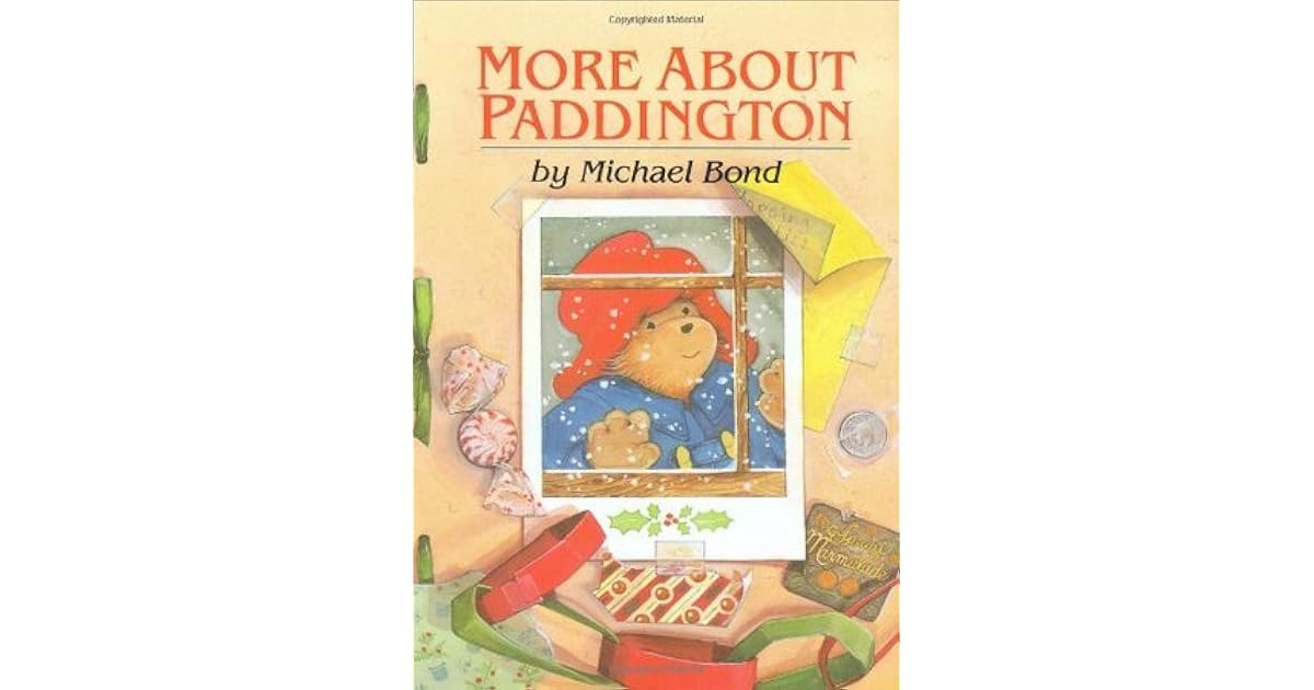 More About Paddington (Paddington, #2) by Michael Bond