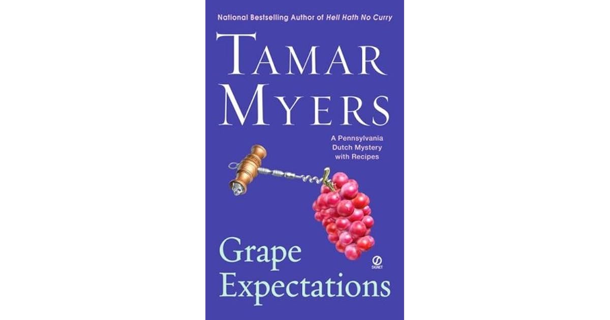 Grape Expectations by Tamar Myers
