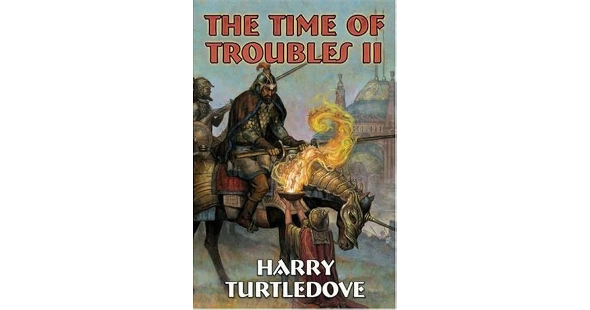 The Time of Troubles II by Harry Turtledove