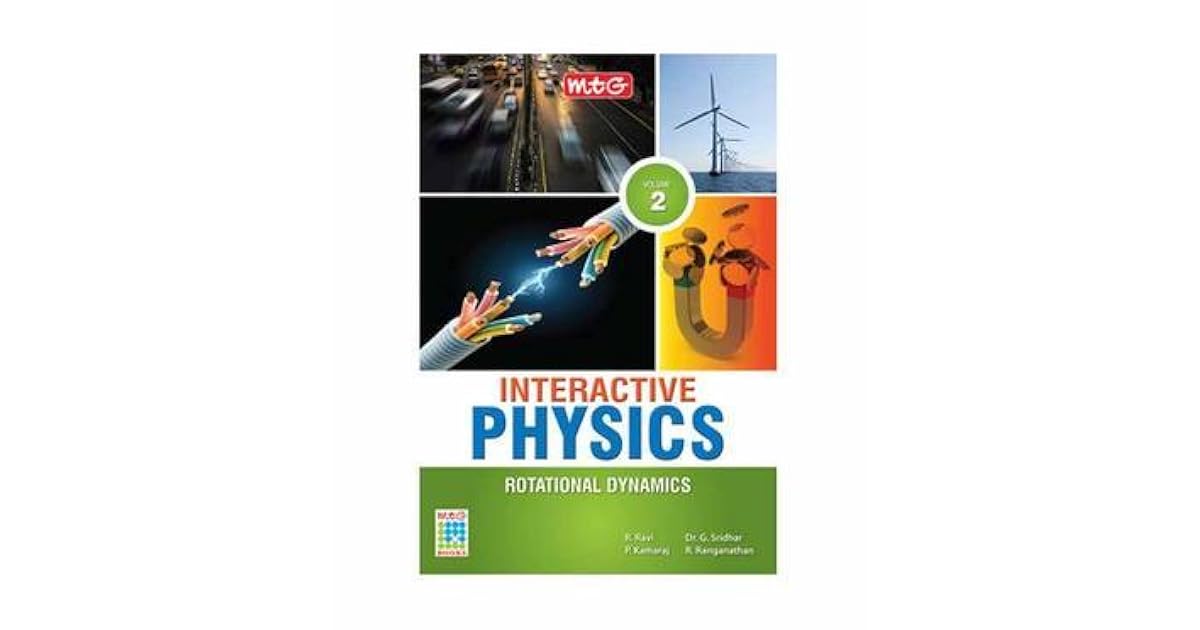 Interactive Physics: Volume 2: Rotational Dynamics by R. Ravi