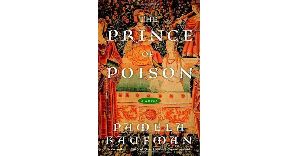 The Prince of Poison (Alix of Wanthwaite, #3) by Pamela Kaufman