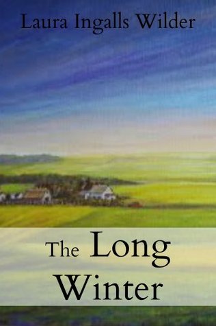 The Long Winter by Laura Ingalls Wilder